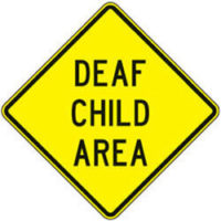 Deaf Child Area Warning Signs | Redbud Supply
